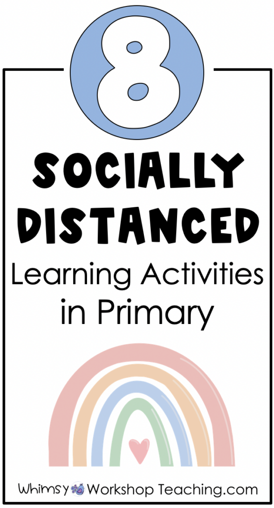 8 Socially-Distanced Learning Activities - Whimsy Workshop Teaching